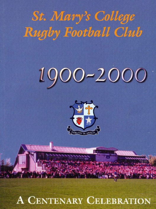 Centenary Book – St Mary's College RFC